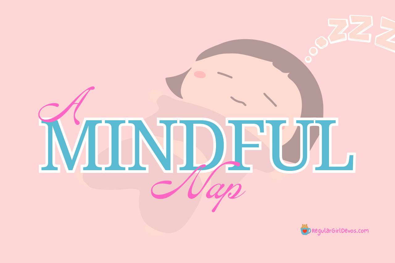 A Mindful Nap – Regular Girl Devos